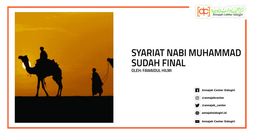 Syariat Nabi Muhammad Sudah Final - AnnajahSidogiri.id