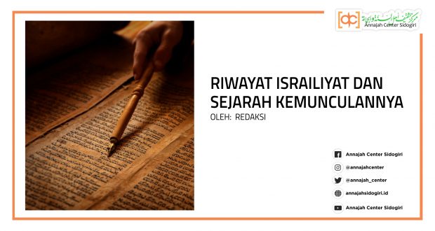 Riwayat Israiliyat dan Sejarah Kemunculannya - AnnajahSidogiri.id